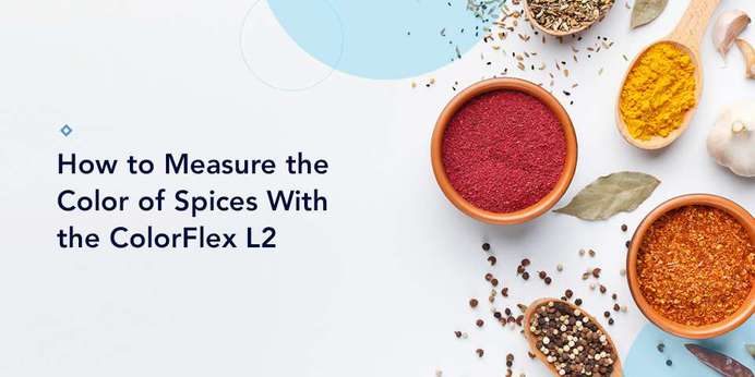 How to Measure the Color of Spices With the ColorFlex L2 | HunterLab